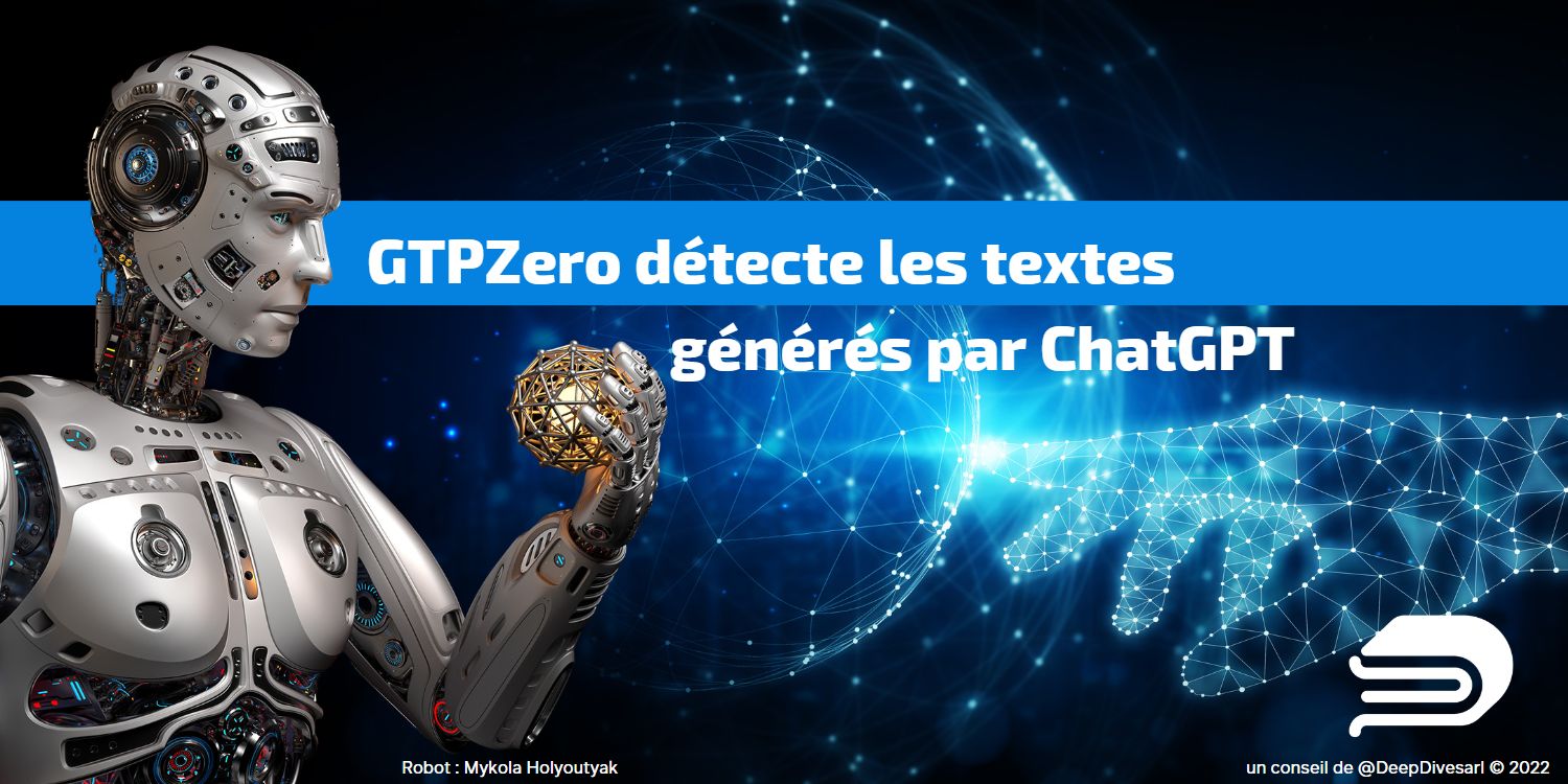 GTPZero détecte les textes générés par ChatGPT - DeepDive ...